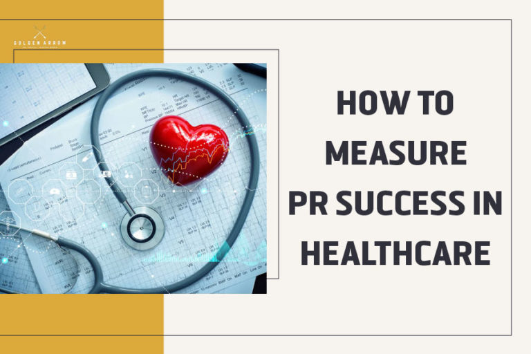 How to Measure PR Success in Healthcare | Golden Arrow PR