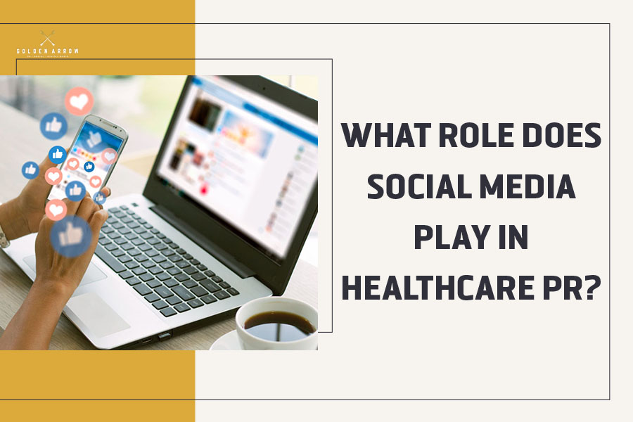 What Role Does Social Media Play in Healthcare PR? | Golden Arrow PR