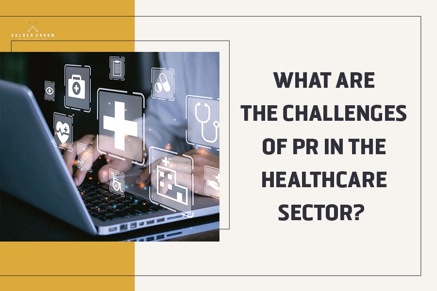 What Are the Challenges of PR in the Healthcare Sector?